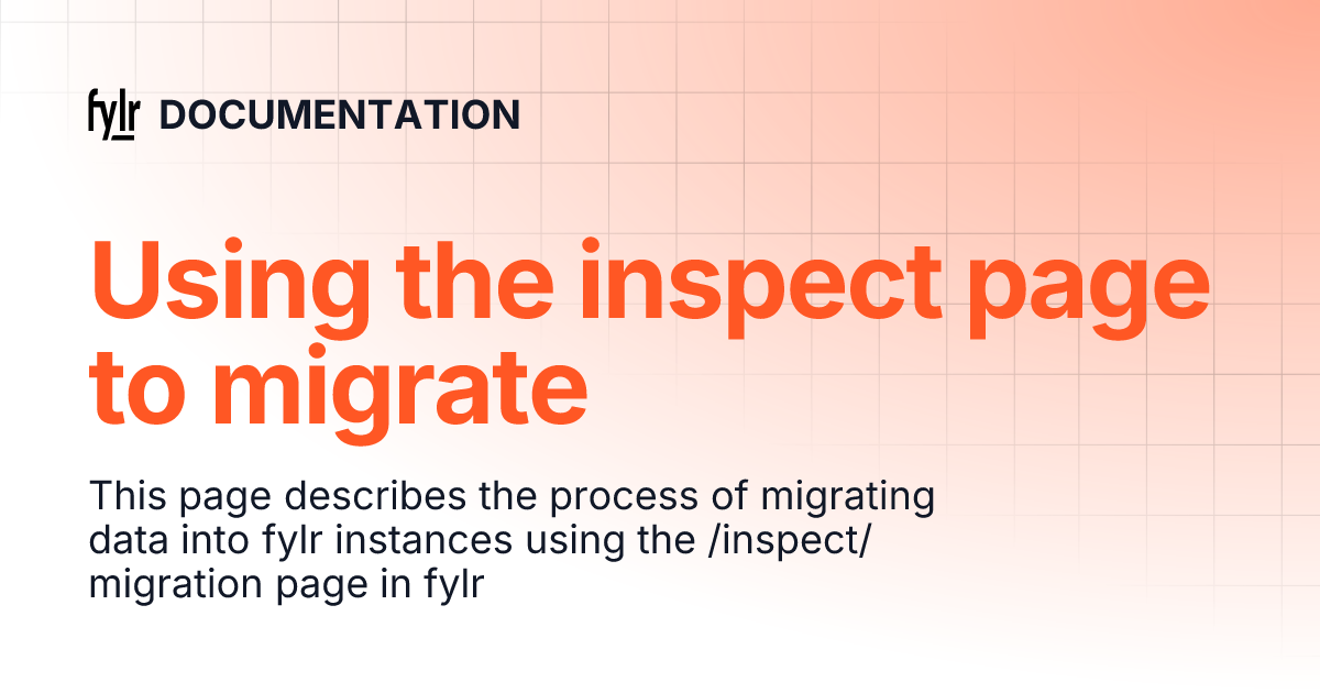 Using the inspect page to migrate | DOCUMENTATION