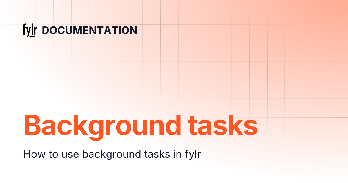 Background tasks | DOCUMENTATION