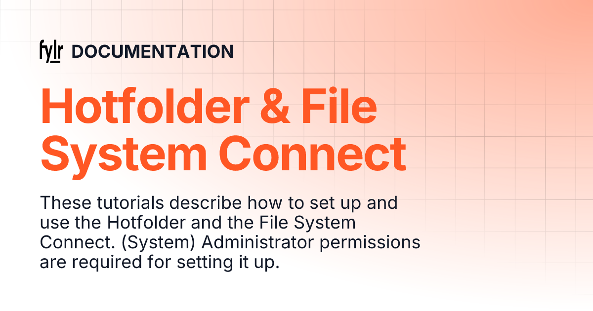 Hotfolder & File System Connect | DOCUMENTATION
