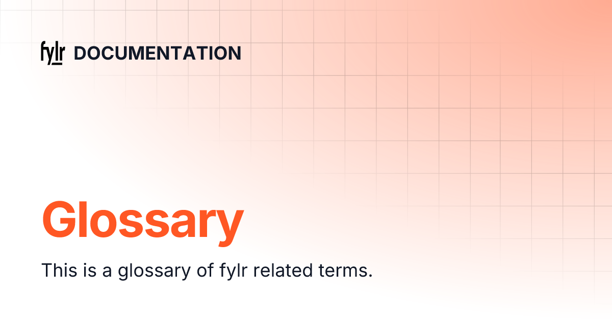 Glossary | DOCUMENTATION