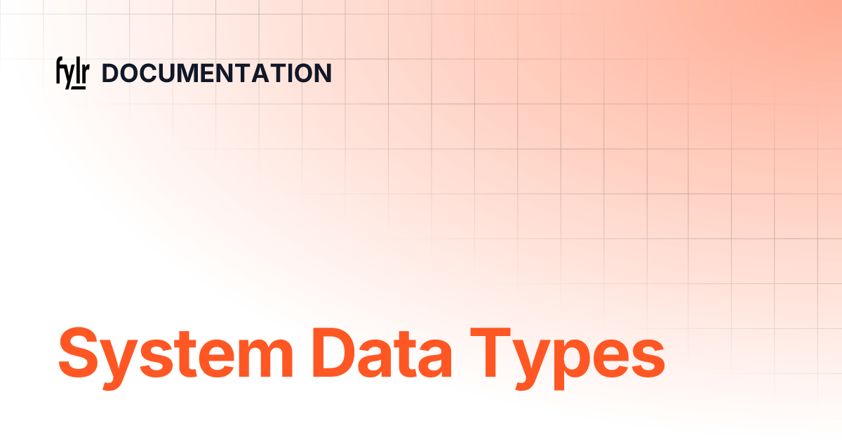 System Data Types | DOCUMENTATION
